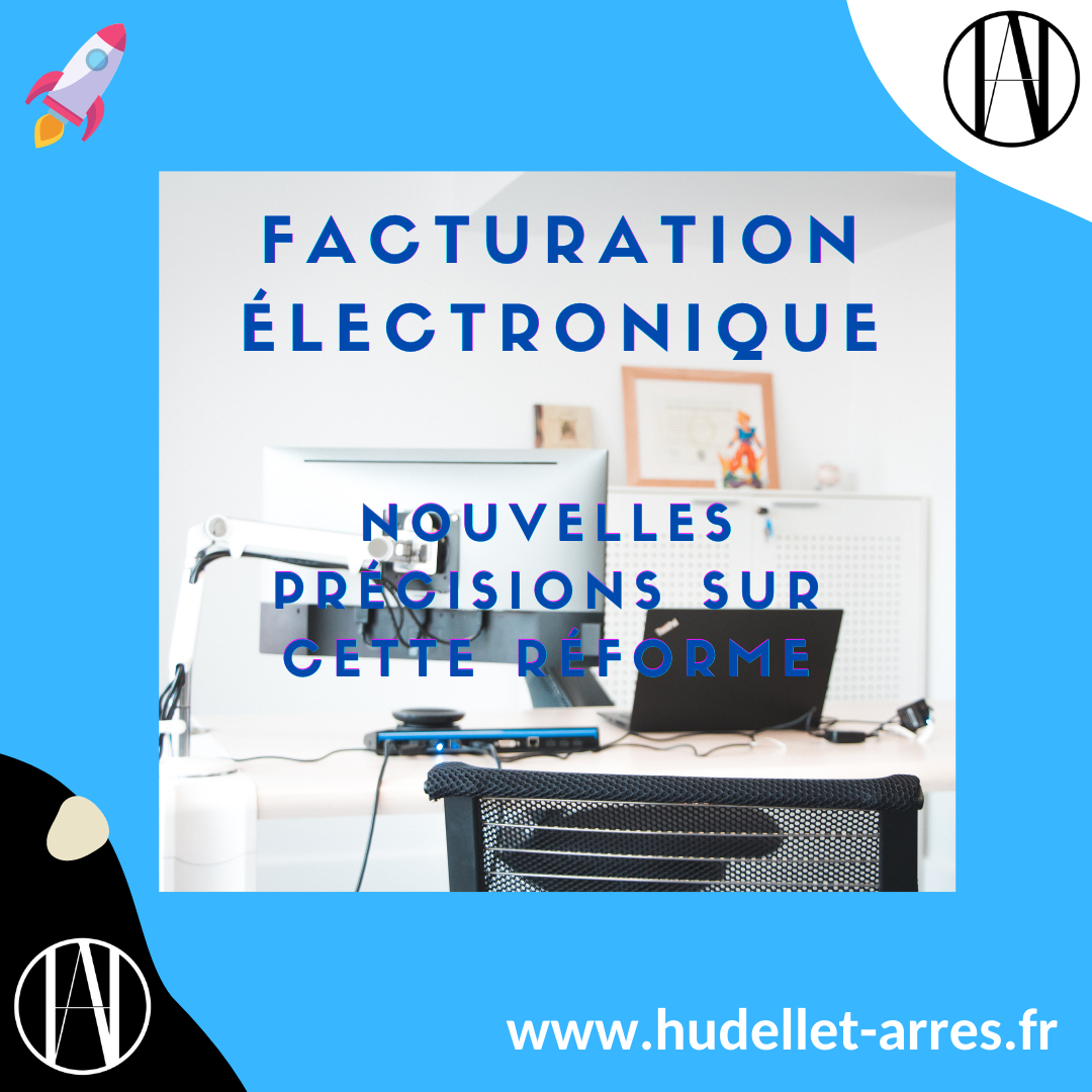 Facturation électronique : de nouvelles précisions